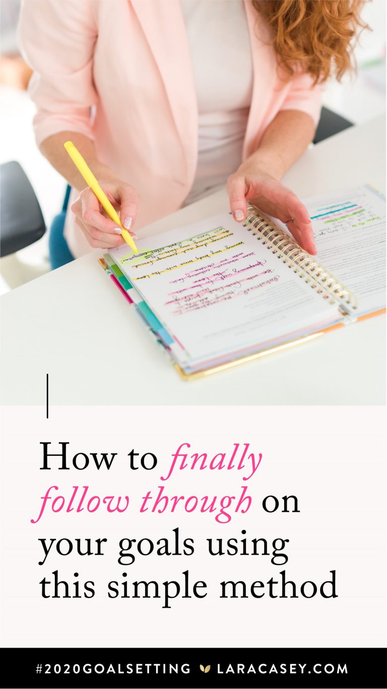 2020 GOAL SETTING, Part 4: How to Make it Happen - Lara Casey